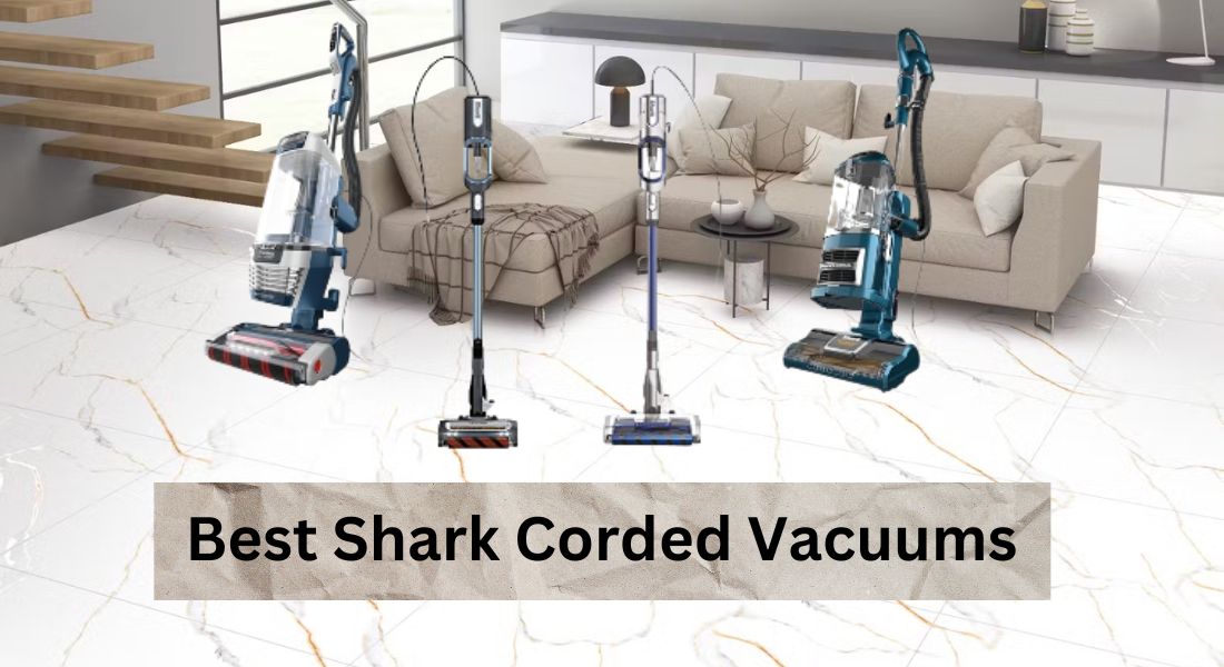 The 9 Best Shark Corded Vacuums of 2025 - Shark Vacuum Blog