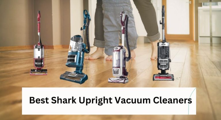 The 9 Best Shark Upright Vacuum Cleaners 2025 - Shark Vaccum Blog