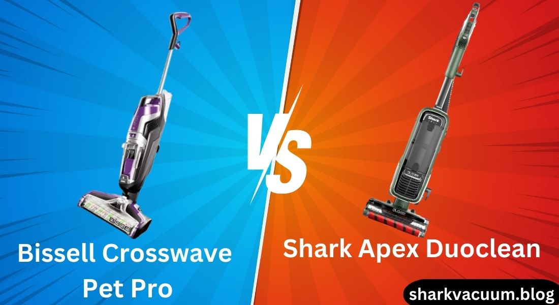 Bissell CrossWave Pet Pro vs. Shark Apex DuoClean