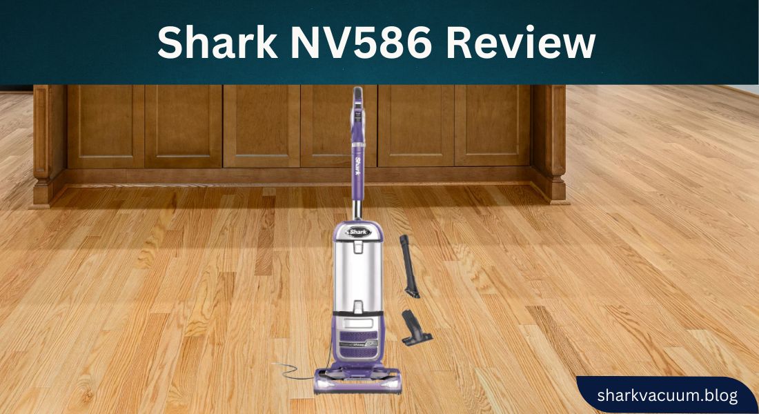 Shark Navigator NV586 Review