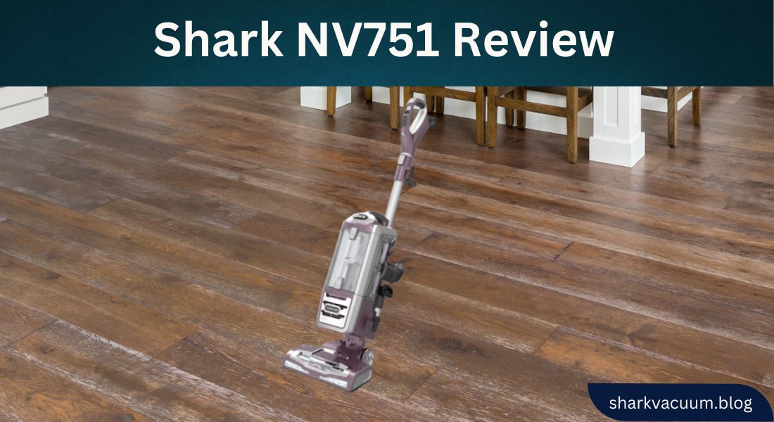 Shark NV751 Review