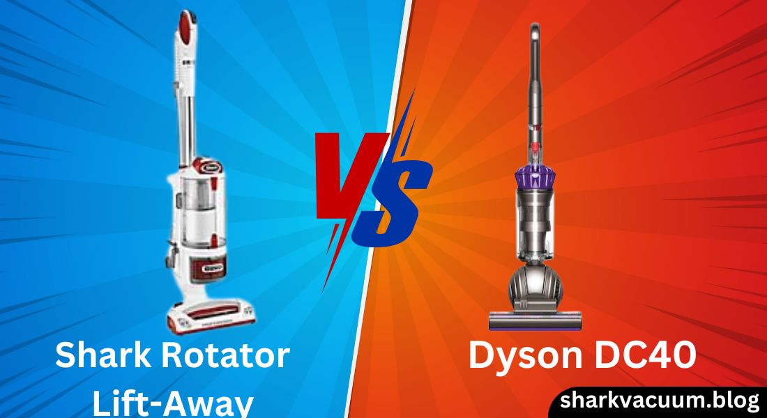 Shark Rotator Lift-Away vs. Dyson DC40