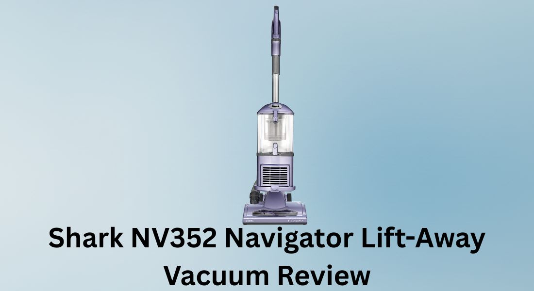 Shark NV352 Navigator Lift-Away Vacuum Review