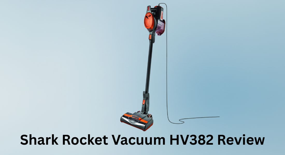 Shark Rocket Vacuum HV382 Review
