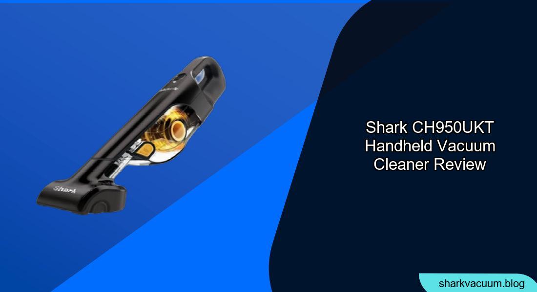 Shark CH950UKT Handheld Vacuum Cleaner Review