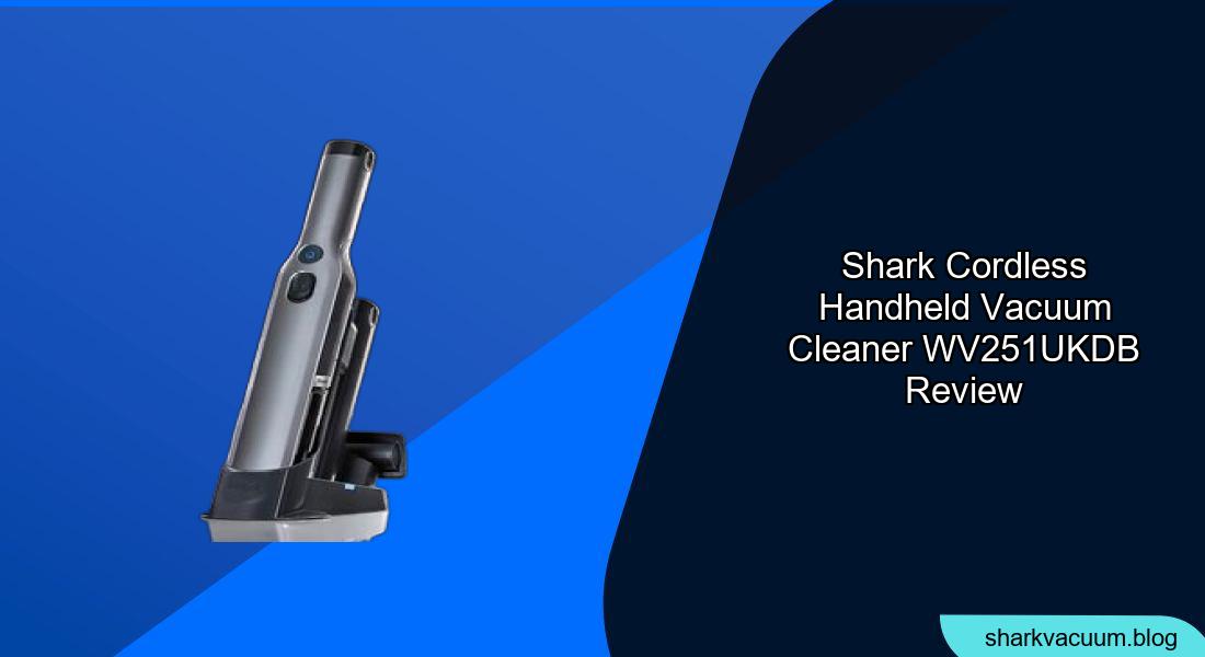 Shark Cordless Handheld Vacuum Cleaner WV251UKDB Review