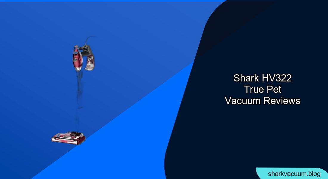 Shark HV322 TruePet Vacuum Review: Lightweight Champion - Shark Vacuum Blog