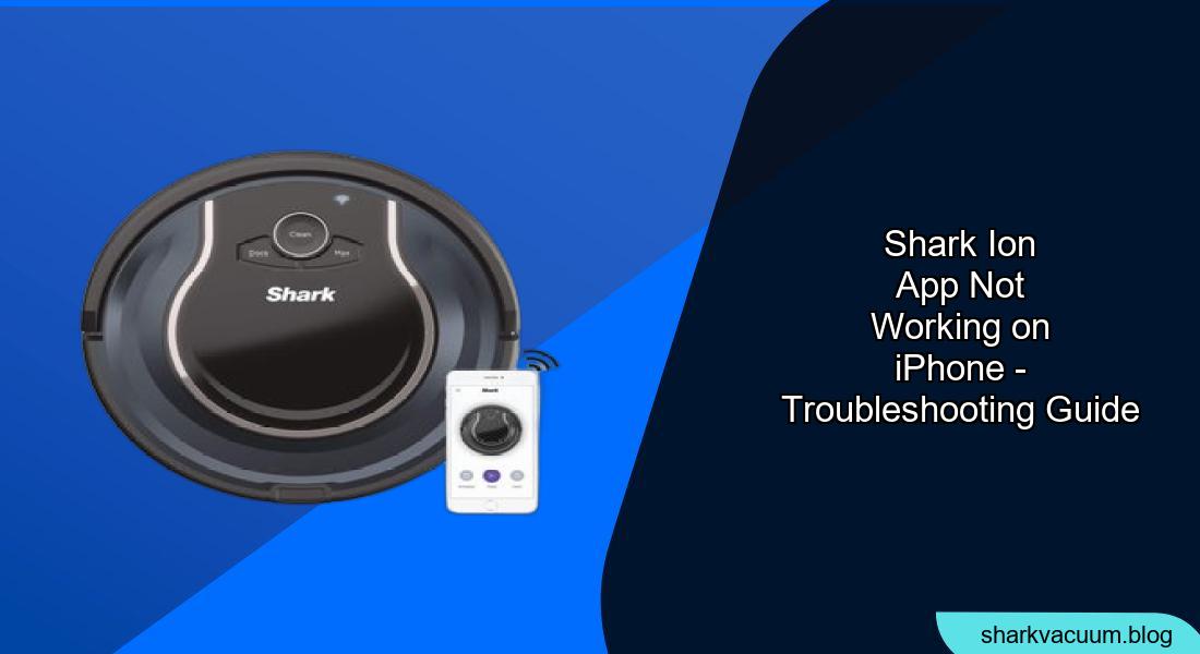 Getting Your Shark ION App Working on Your iPhone - Shark Vacuum Blog