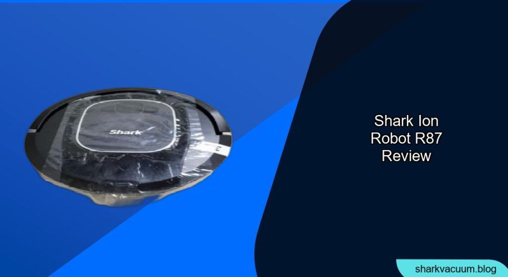 Shark ION Robot R87 Review - Shark Vacuum Hub