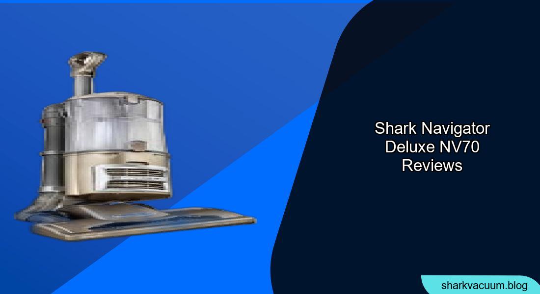 Shark Navigator Deluxe NV70 Review