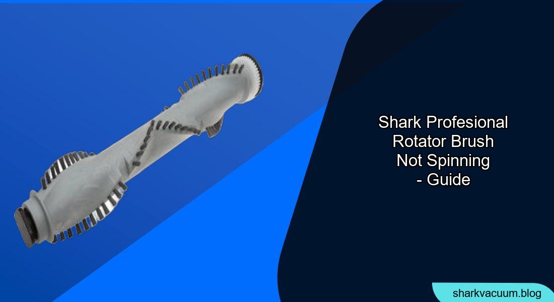 Shark Professional Rotator Brush Not Spinning?