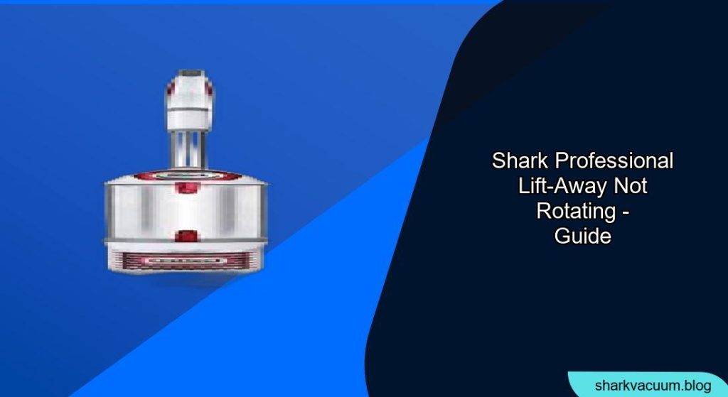 Shark Professional Lift-Away Brush Roll Not Rotating