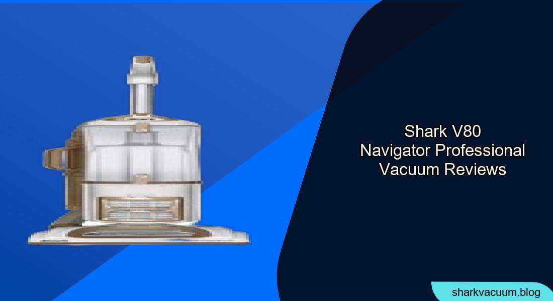 Shark Navigator Professional Vacuum NV80 Review