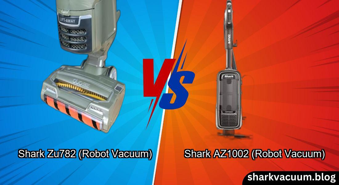 Shark ZU782 vs AZ1002: Cleaning Battle