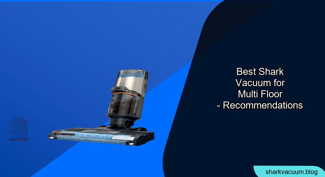 The 6 Best Shark Rotator Vacuums of 2025 - Shark Vacuum Blog