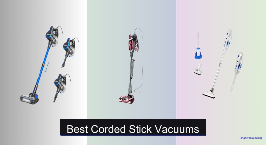 6 Best Corded Stick Vacuums of 2025 - Shark Vacuum Blog